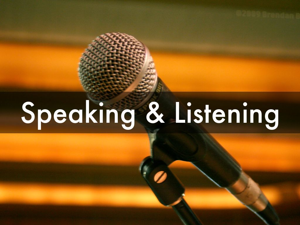 Speaking Listening By Kristen Swanson Speaking Listening By Kristen Swanson